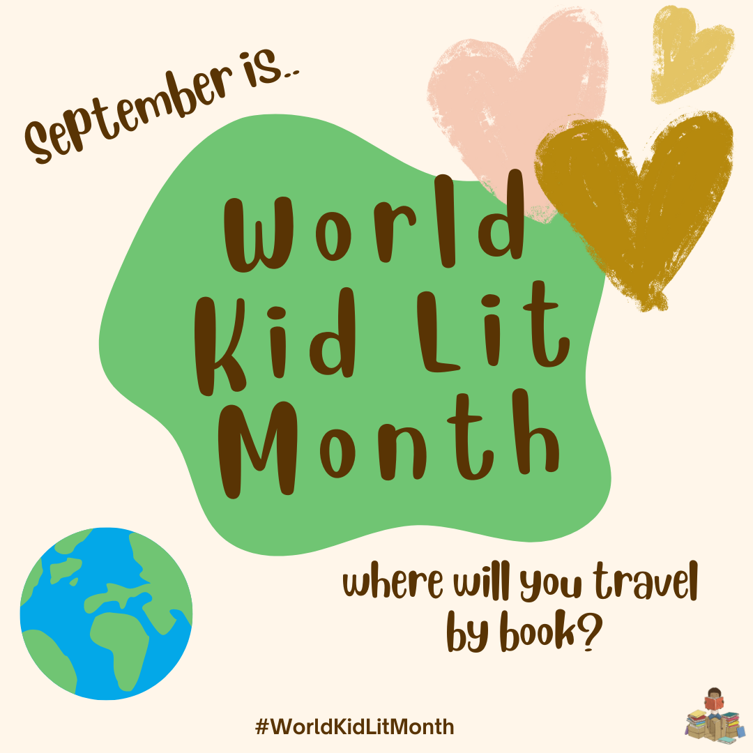 It’s World Kid Lit Month! – World Kid Lit